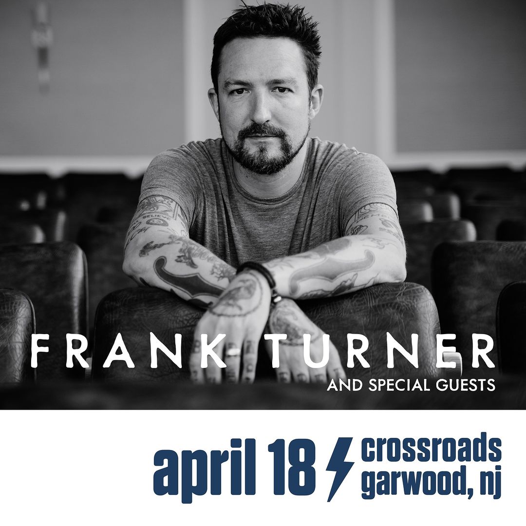 Frank Turner announces Crossroads show – NJ Music Festivals